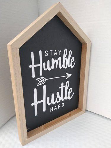 Wall House Shaped 7x11 Inch Board Stay Humble Hustle Hard Decor Gift | eBay