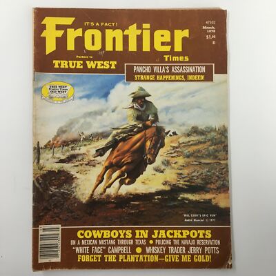 VTG Frontier Times Magazine March 1979 Vol 53 #2 Bill Cody's Epic Run ...