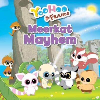 Meerkat Mayhem (YooHoo and Friends) (YooHoo & Fri..., - 9781782700500 ...