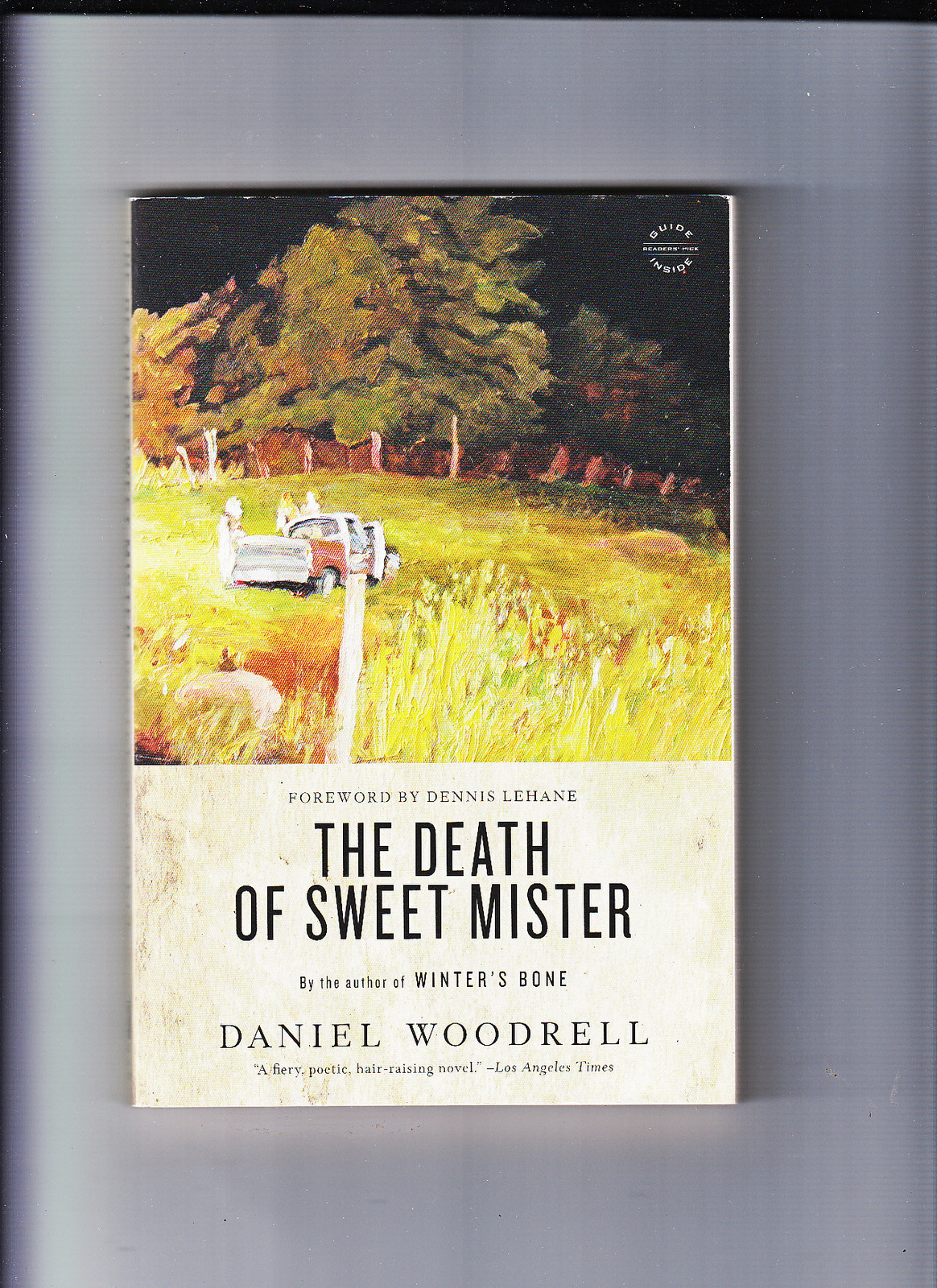 THE DEATH OF SWEET MISTER-DANIEL WOODRELL-2012 1ST ED THUS-WINNER ...