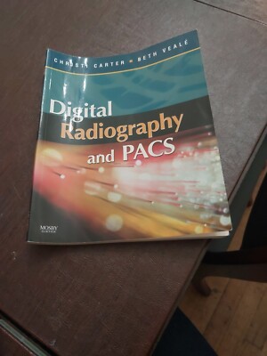 Digital Radiography and PACS by Beth Veale and Christi Carter (2007, Trade... 9780323044448| eBay