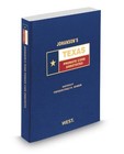 JOHANSON'S TEXAS PROBATE CODE ANNOTATED, 2013 ED. (TEXAS By Stanley ...