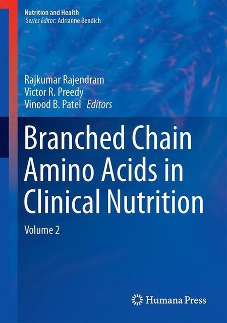 Branched Chain Amino Acids in Clinical Nutrition 02 von Victor R ...