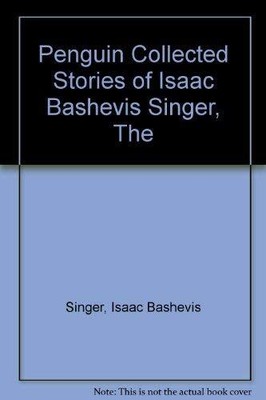 Penguin Collected Stories of Isaac Bashevis Singer By ISAAC BASH | eBay