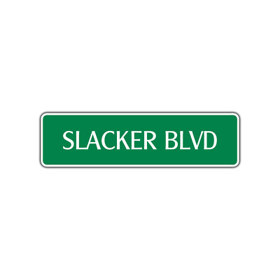 Slacker Boulevard Aluminum Metal Novelty Street Sign Wall Décor Gift | eBay