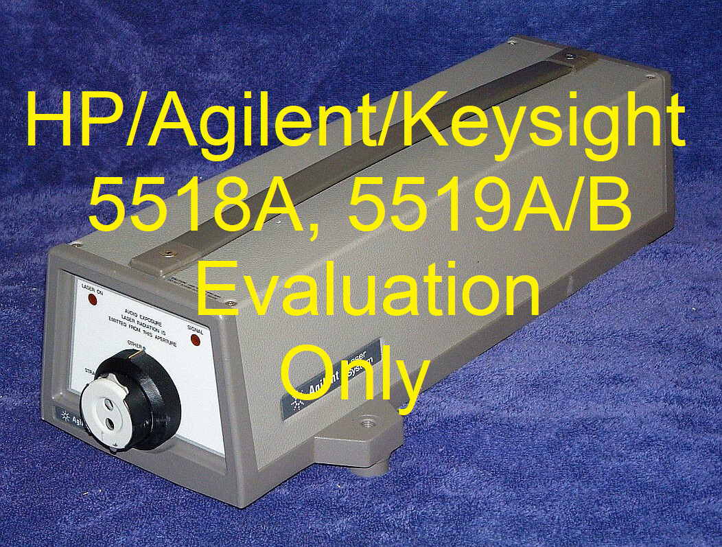 HP/Hewlett Packard/Agilent/Keysight 5501A/B,5517,5518A,5519A/B ...