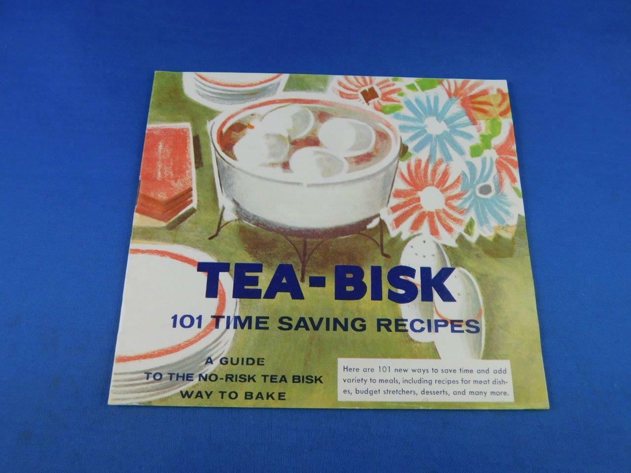 TEA BISK 101 TIME SAVING RECIPES BOOKLET ADVERTSIING MONARCH FLOUR ...