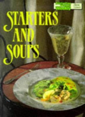 Starters and Soups Cook Book ("Australian Women's Weekly" Home Library ...