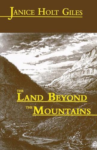 Janice Holt Giles The Land Beyond the Mountains (Paperback) (UK IMPORT ...