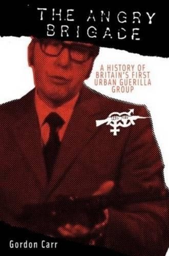 Gordon Carr The Angry Brigade (Paperback) 9781604860498| eBay