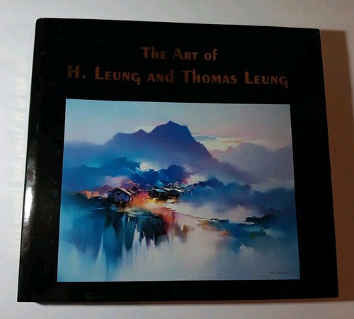 Signed The Art of H. Leung and Thomas Leung Galleria Fine Art Book 1st ...