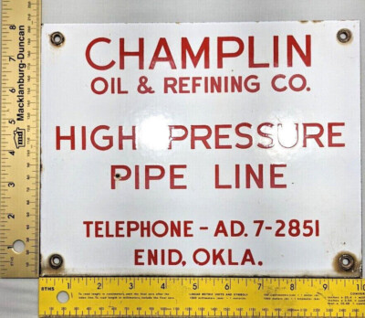 Champlin Oil & Refining Co. High Pressure Pipe Line Porcelain 8 x 10 ...