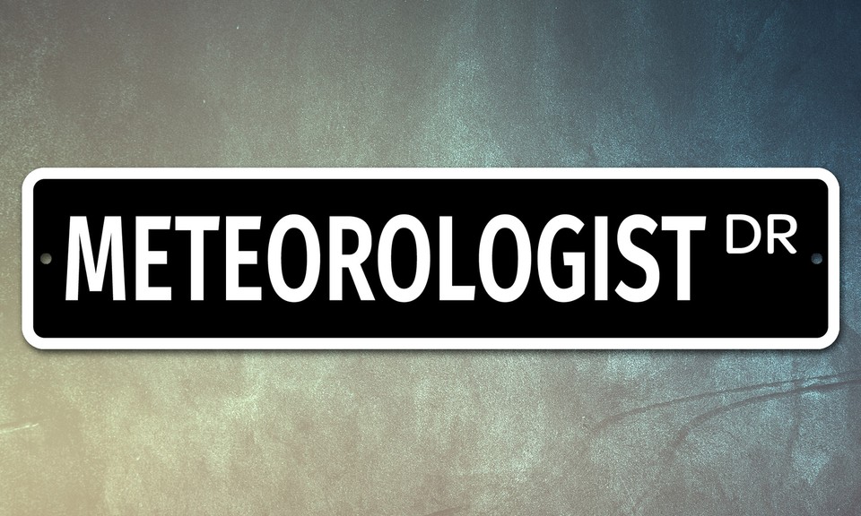6747 SS Meteorologist 4" x 18" Novelty Street Sign Aluminum | eBay