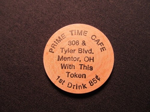 Mentor, Ohio Wooden Nickel Token - Prime Time Cafe Wooden Nickel Drink ...