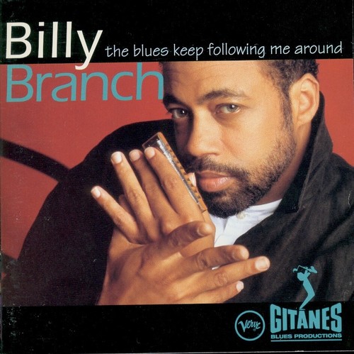 BILLY BRANCH the blues keep following me around | eBay