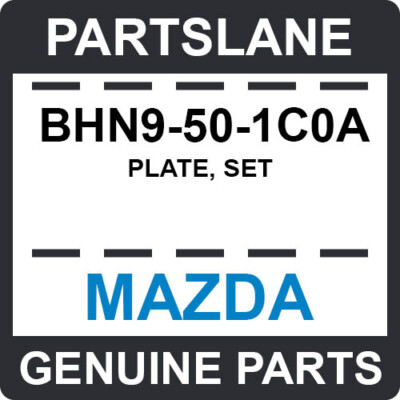 BHN9-50-1C0A Mazda OEM Genuine PLATE, SET | eBay