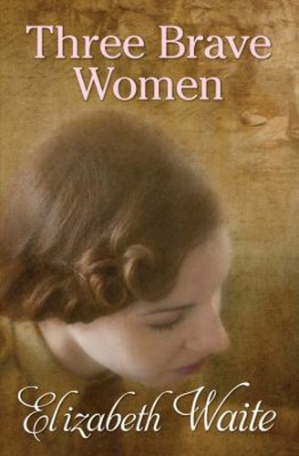 Three Brave Women Hardcover Elizabeth Waite | eBay UK