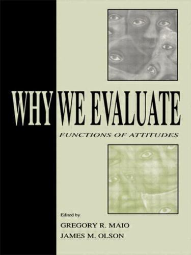 Why We Evaluate : Functions of Attitudes by James M. Olson (2015, Trade ...