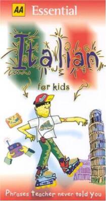 AA Essential Italian for Kids: Phrases Teacher Never Told You (AA ...