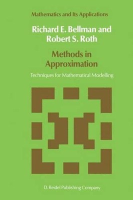 Methods in Approximation: Techniques for Mathematical Modelling by N.D ...