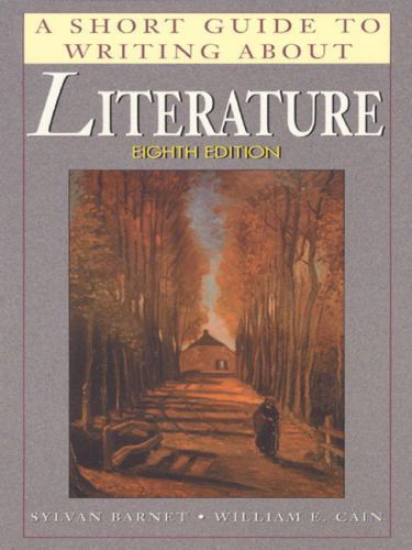 A Short Guide to Writing about Literature by Barnet, Sylvan ...