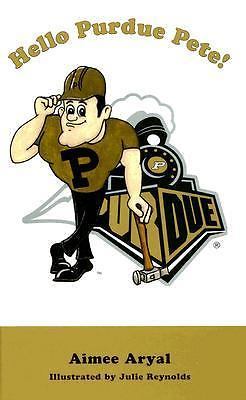 Hello Purdue Pete! by Aimee Aryal (2004, Hardcover) for sale online | eBay