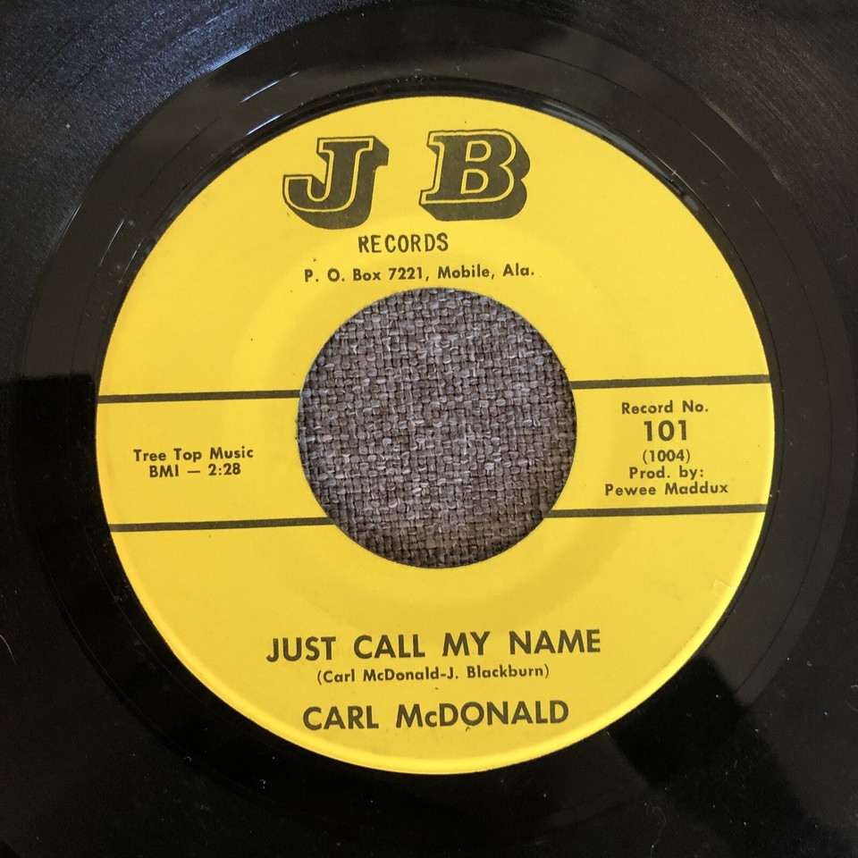 JB Records 101, Carl McDonald-Just Call My Name/ I'll Remember You, 7 ...