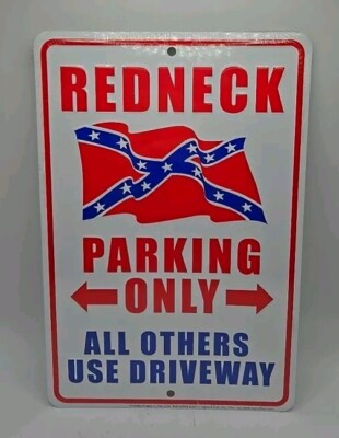 Redneck Parking Only Metal Novelty Parking Sign | eBay