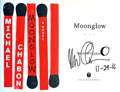 Michael Chabon~SIGNED & DATED IN PERSON~Moonglow~1st/1st HC + Photos ...