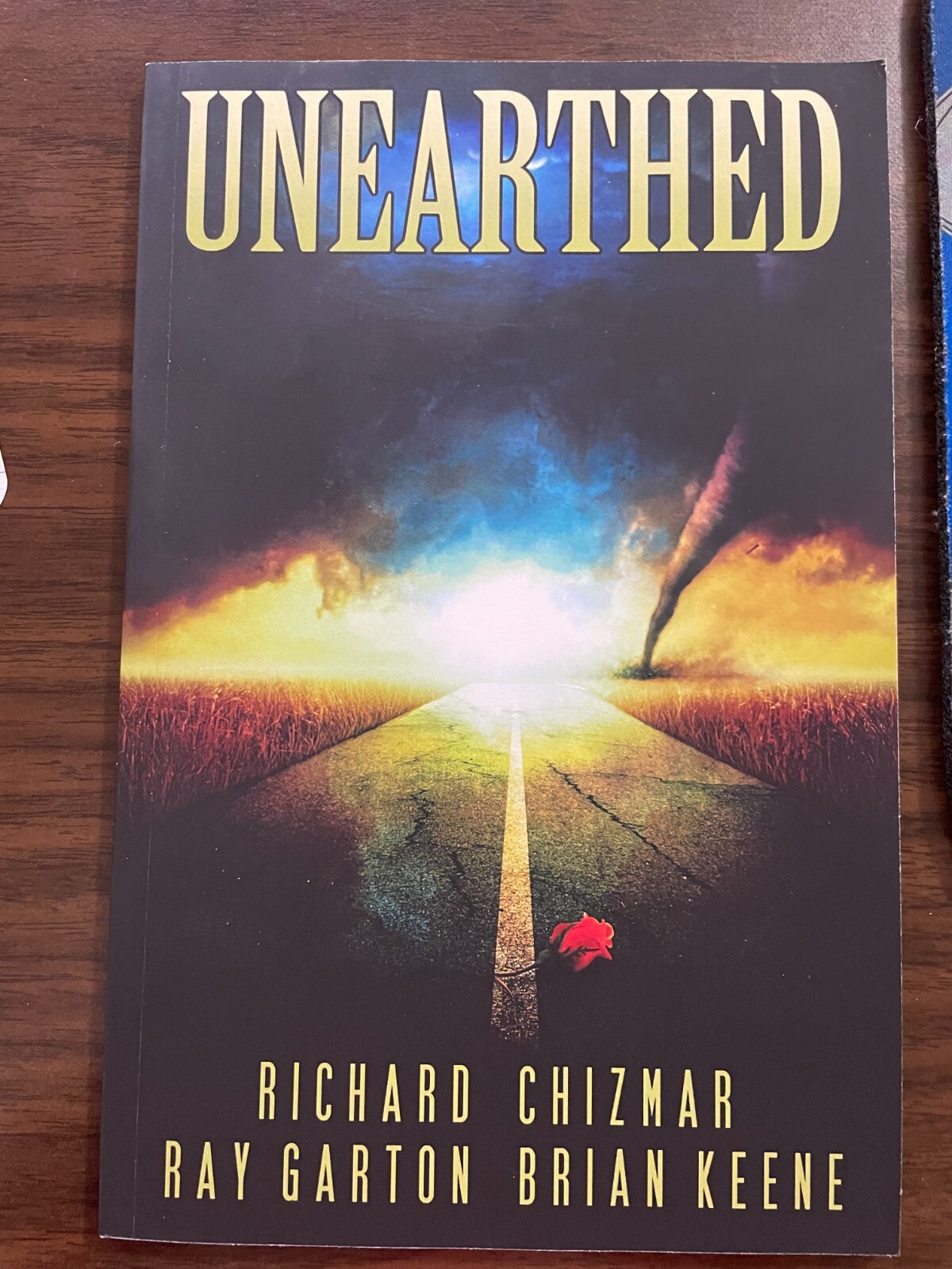 Unearthed by Brian Keene, Ray Garton and Richard Chizmar -- SIGNED ...