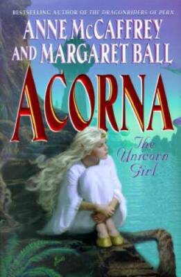 Acorna: The Unicorn Girl - Hardcover By McCaffrey, Anne - GOOD | eBay