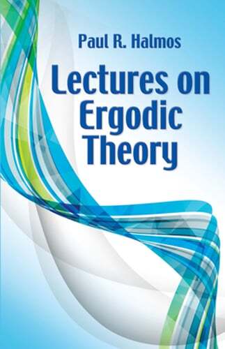 Lectures on Ergodic Theory by Paul R Halmos: Used 9780486814896| eBay