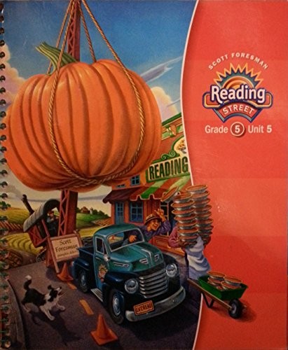 READING STREET, GRADE 5, UNIT 5, TEACHER'S EDITION By Scott Foresman ...