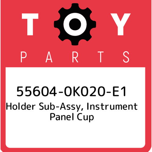 55604-0K020-E1 Toyota Holder sub-assy, instrument panel cup ...