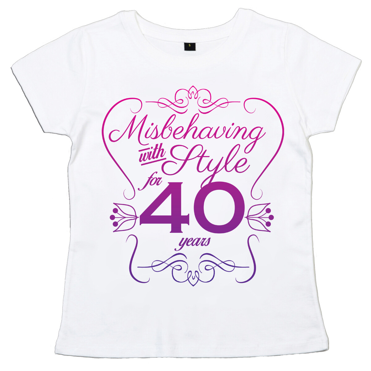 40th Birthday T-Shirt "Misbehaving with Style for 40 Years" Women's ...