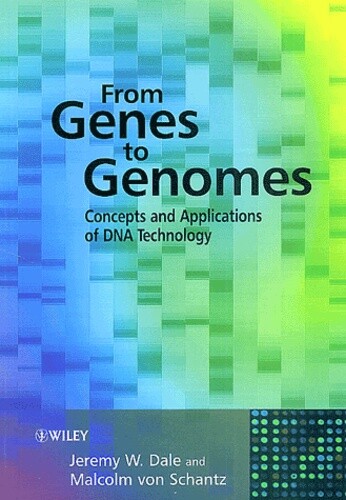 From Genes to Genomes: Concepts and Applications of DNA Technology ...
