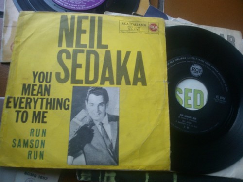 7" NEIL SEDAKA YOU MEAN EVERYTHING TO ME RUN SAMSON RUN COVER VG+ ...