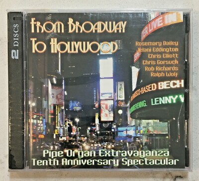 NEW & SEALED * FROM BROADWAY TO HOLLYWOOD PIPE ORGAN EXTRAVAGANZA 2 CD ...