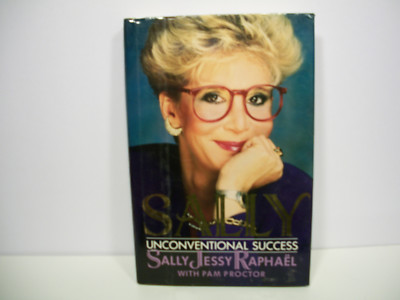 Sally : Unconventional Success by Pam Proctor and Sally Jesse Raphael ...