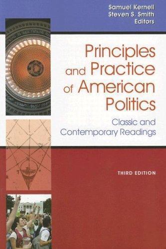 Principles and Practice of American Politics : Classic and Contemporary ...