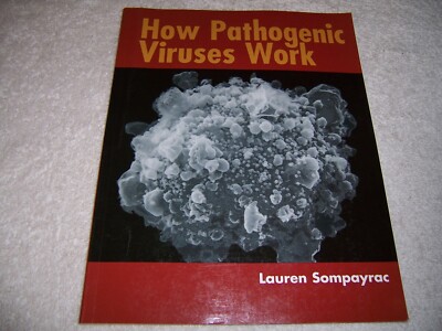 How Pathogenic Viruses Work by Lauren Sompayrac pb 9780763720827| eBay