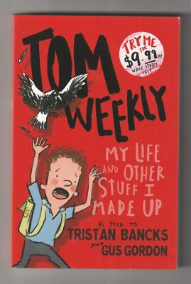 TOM WEEKLY AND OTHER STUFF I MADE UP Tristan Bancks NEW PB | eBay Australia