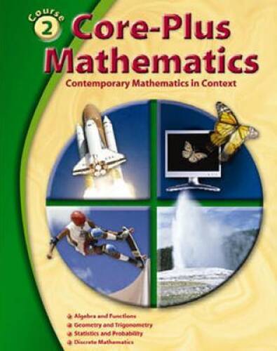 Core-Plus Mathematics: Contemporary Mathematics In Context, Course 2 ...