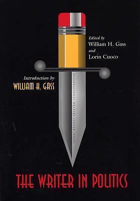 The Writer in Politics (International Writers Center Series ...