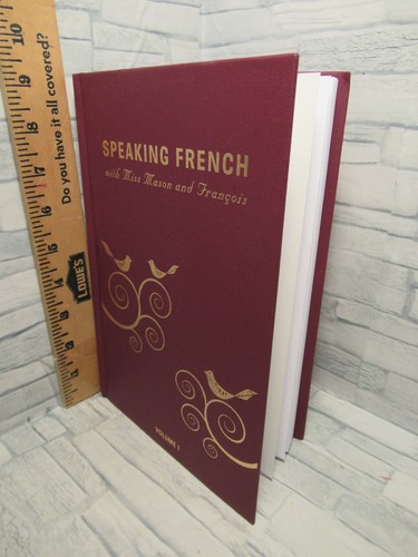 Speaking Franch with Miss Mason and François/ Volume 1 /by Allyson D ...