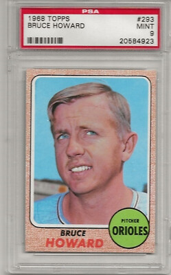 1968 TOPPS #293 BRUCE HOWARD, PSA 9 MINT, BALTIMORE ORIOLES, ONLY 10 ...