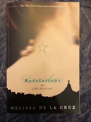 Blue Bloods Ser.: Revelations (a Blue Bloods Novel, Book 3) Melissa de ...