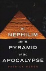 The Nephilim and Pyramid of Apocalypse by Heron, Patrick 9780806528106 ...