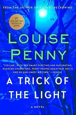 A Trick of the Light [Chief Inspector Gamache, Book 7] [Chief Inspector ...