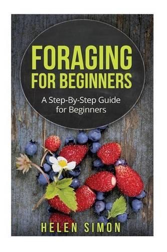 Helen Simon Foraging for Beginners (Paperback) (UK IMPORT ...